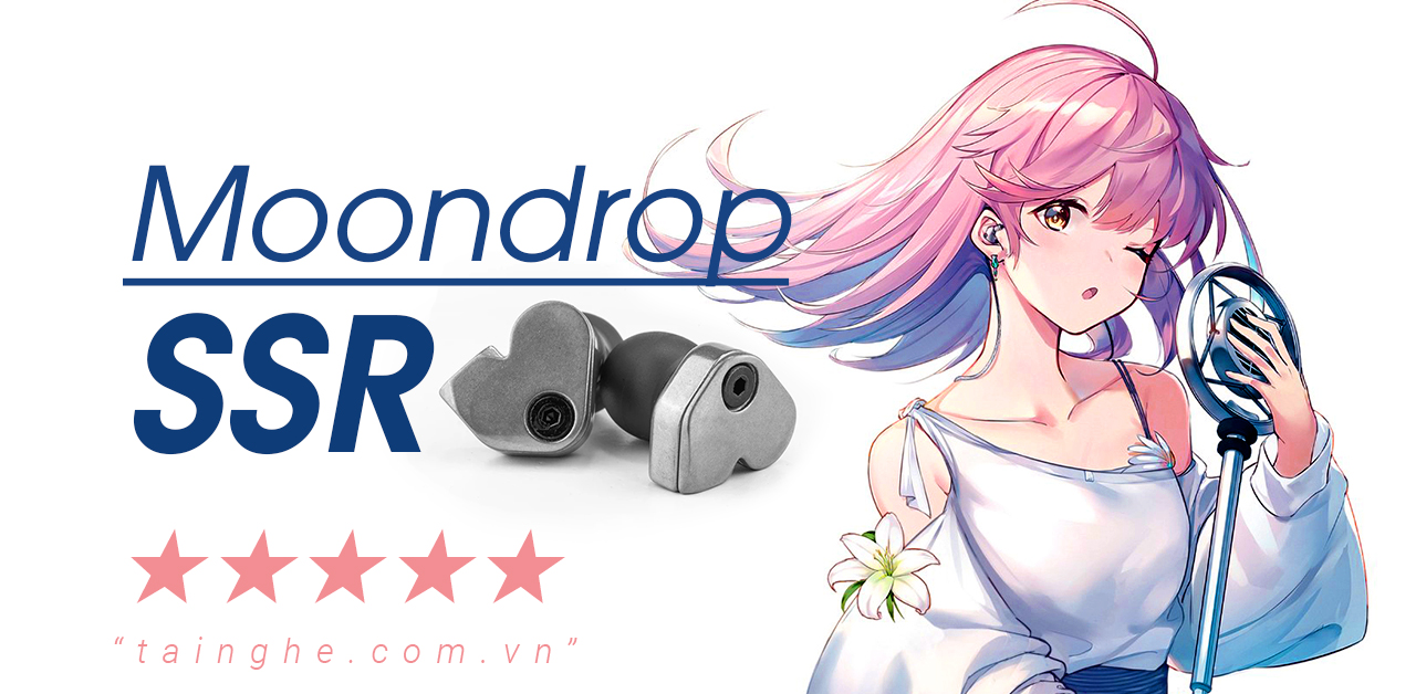 Tai nghe Moondrop SSR chính hãng, giá tốt | Xuân Vũ Audio